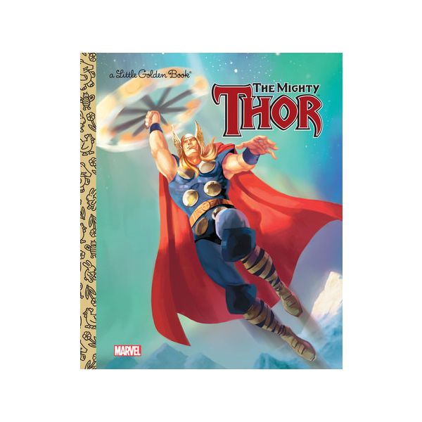 The Mighty Thor (Marvel: Thor) Little Golden Book